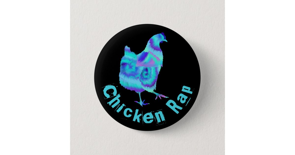 Chicken rap 6 cm round badge | Zazzle