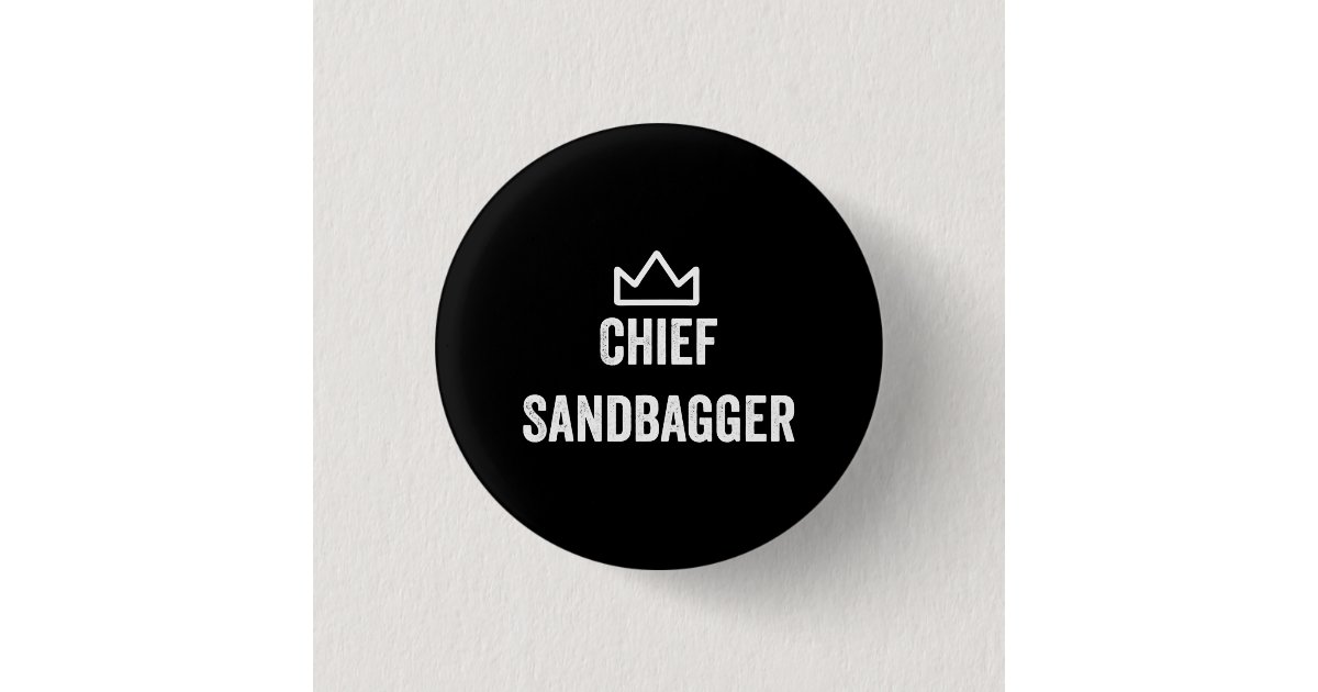 Chief Sandbagger Golf Meme Bjj Chess Sandbag 3 Cm Round Badge | Zazzle