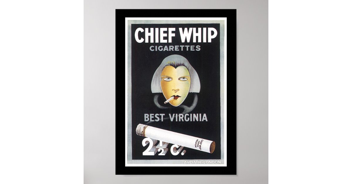 Chief Whip Cigarette Advertisement Poster | Zazzle