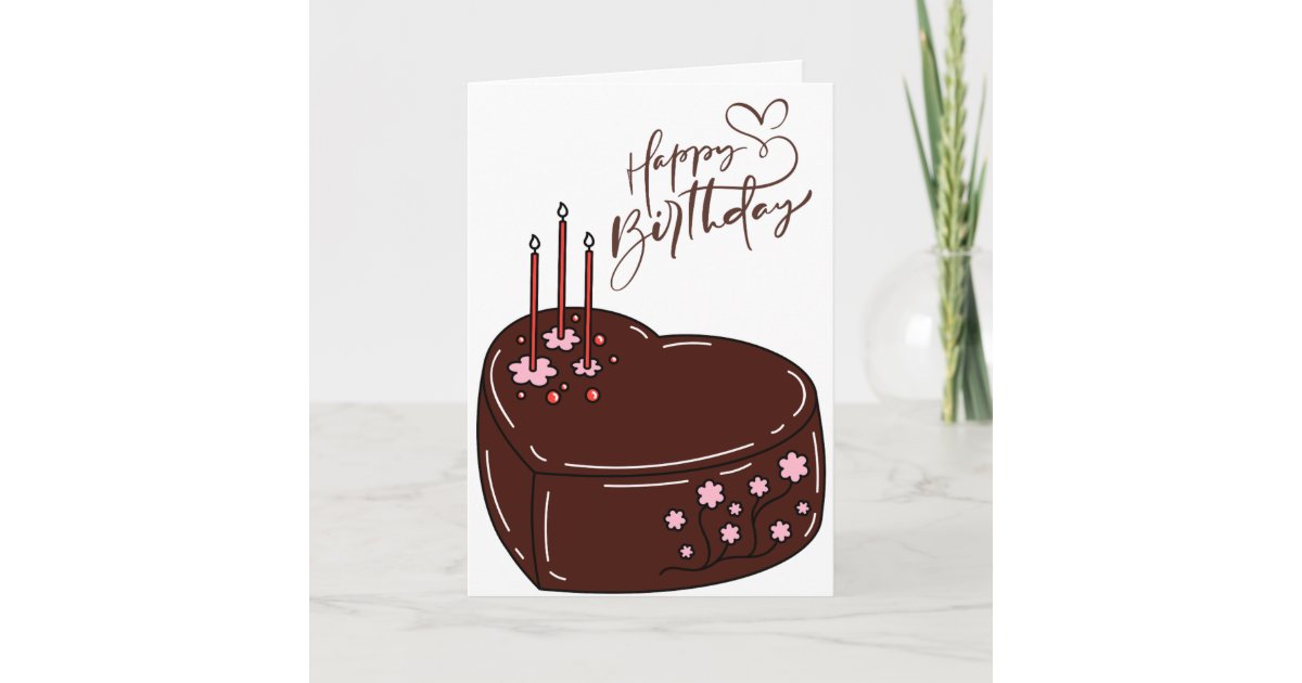 Chocolate Cake wishes Birthday card | Zazzle