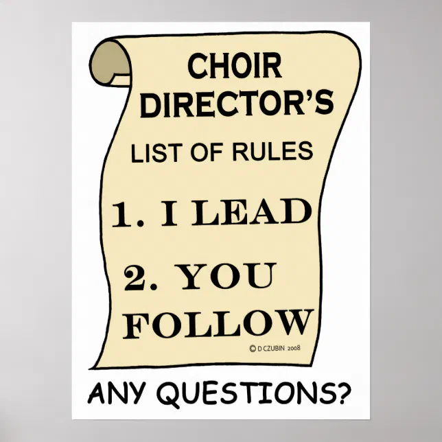 Choir Director List of Rules Poster | Zazzle