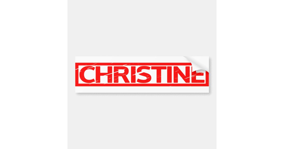 Christine Stamp Bumper Sticker | Zazzle