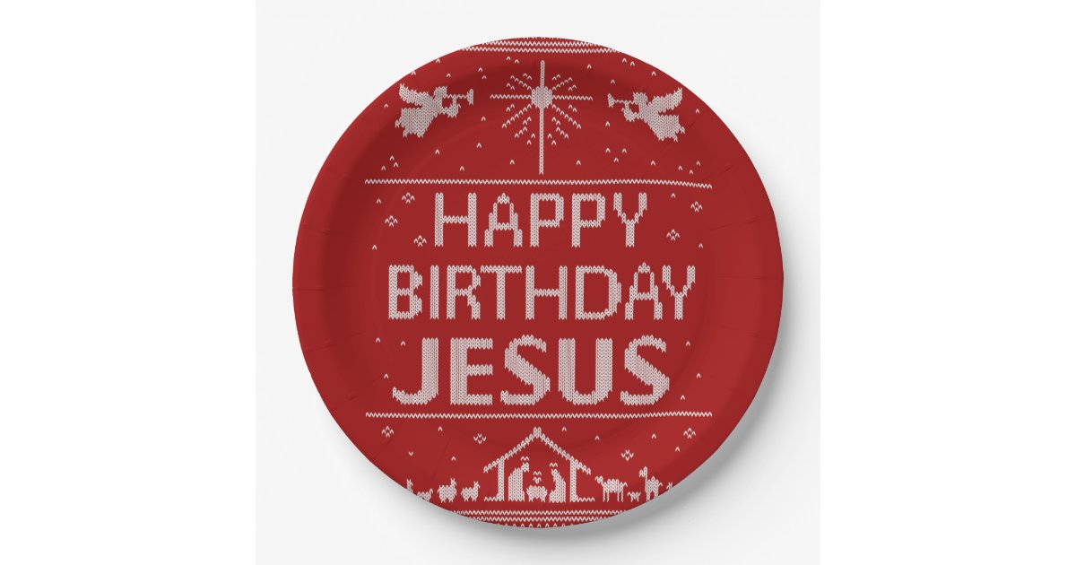 Christmas Sweater Happy Birthday Jesus Christian Paper Plate | Zazzle