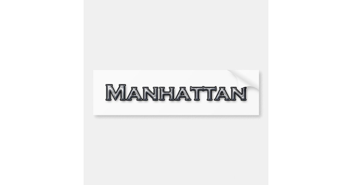 Chrome Finish Manhattan NY Text Logo Bumper Sticker | Zazzle