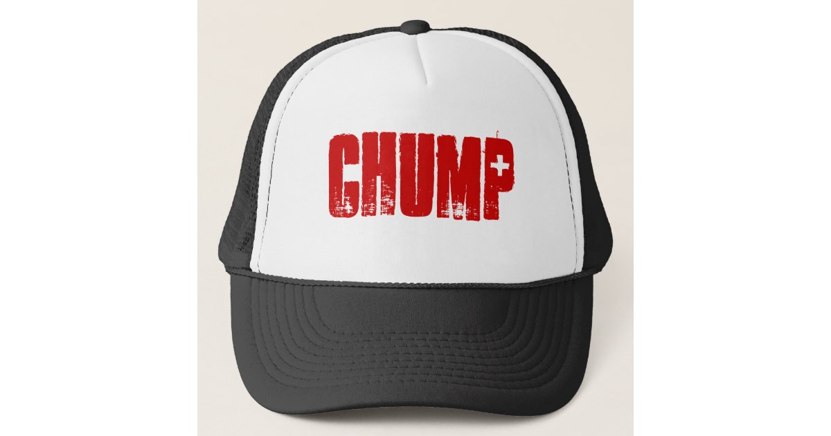 CHUMP TRUCKER HAT | Zazzle