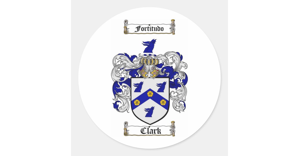 CLARK FAMILY CREST - CLARK COAT OF ARMS CLASSIC ROUND STICKER | Zazzle
