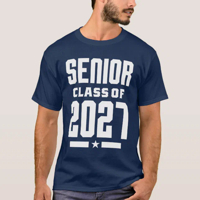 Class of 2027 - Senior Graduation School T-Shirt | Zazzle