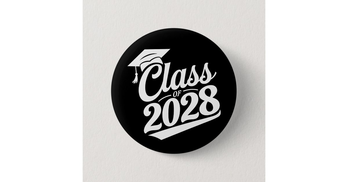 Class Of 2028 Proud Graduate Graduation 6 Cm Round Badge | Zazzle