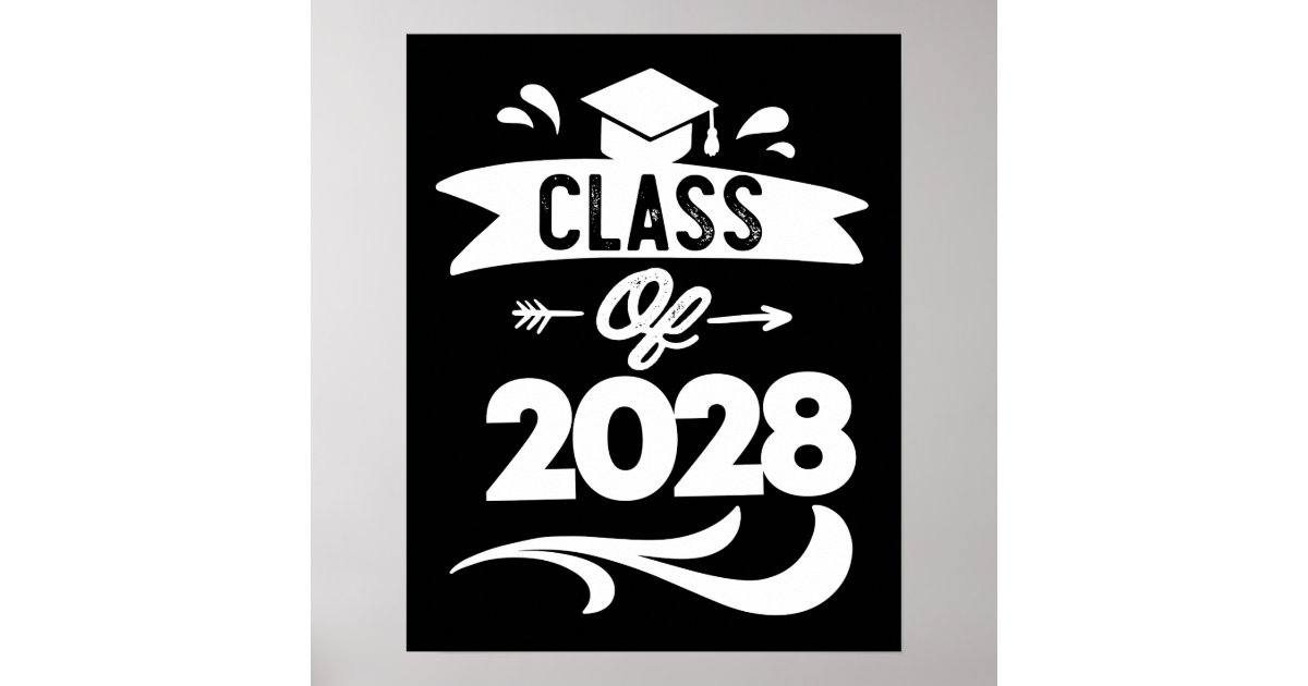Class of 2028 TShirt Senior 2028 Graduation Poster | Zazzle