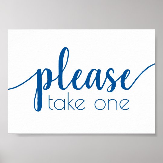 Classic Blue Calligraphy | Script Please Take One Poster | Zazzle.co.uk