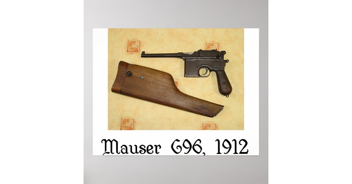 classic guns - Mauser C96 Poster | Zazzle