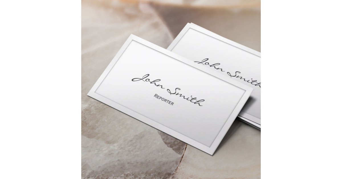 Classy White Border Reporter Business Card | Zazzle