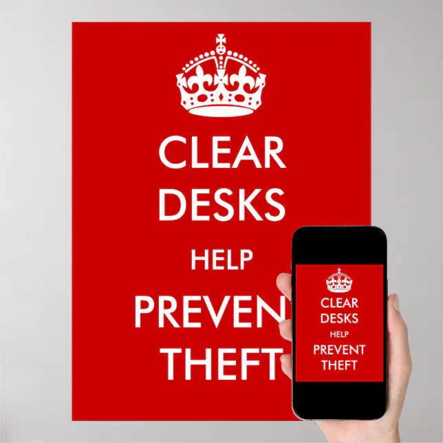 Clear Desks Help Prevent Theft Poster | Zazzle