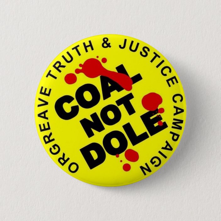 COAL NOT DOLE - Button Badge - Novelty Miners | Zazzle.co.uk
