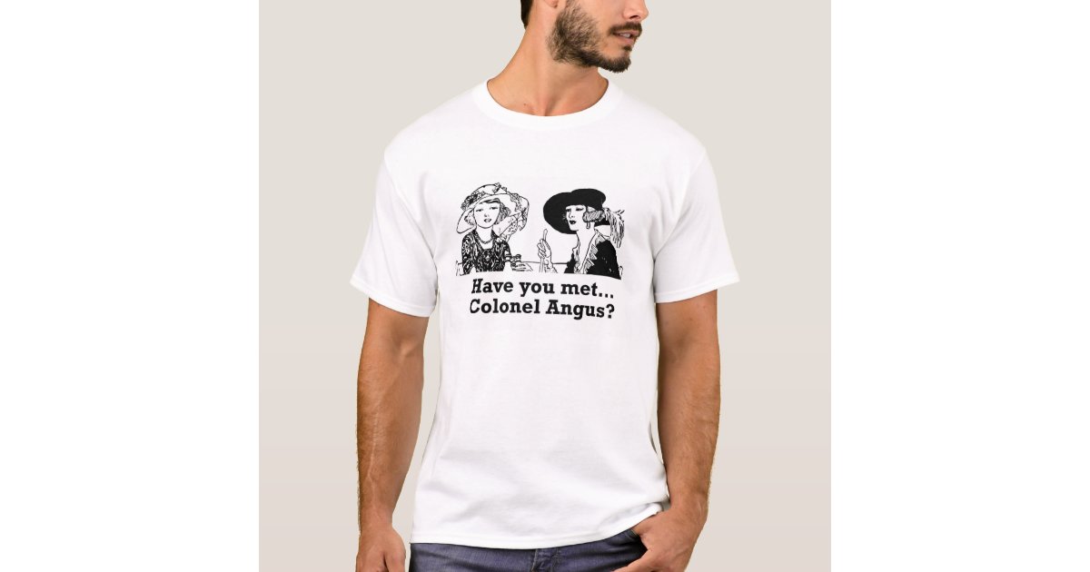 Colonel Angus T-Shirt | Zazzle