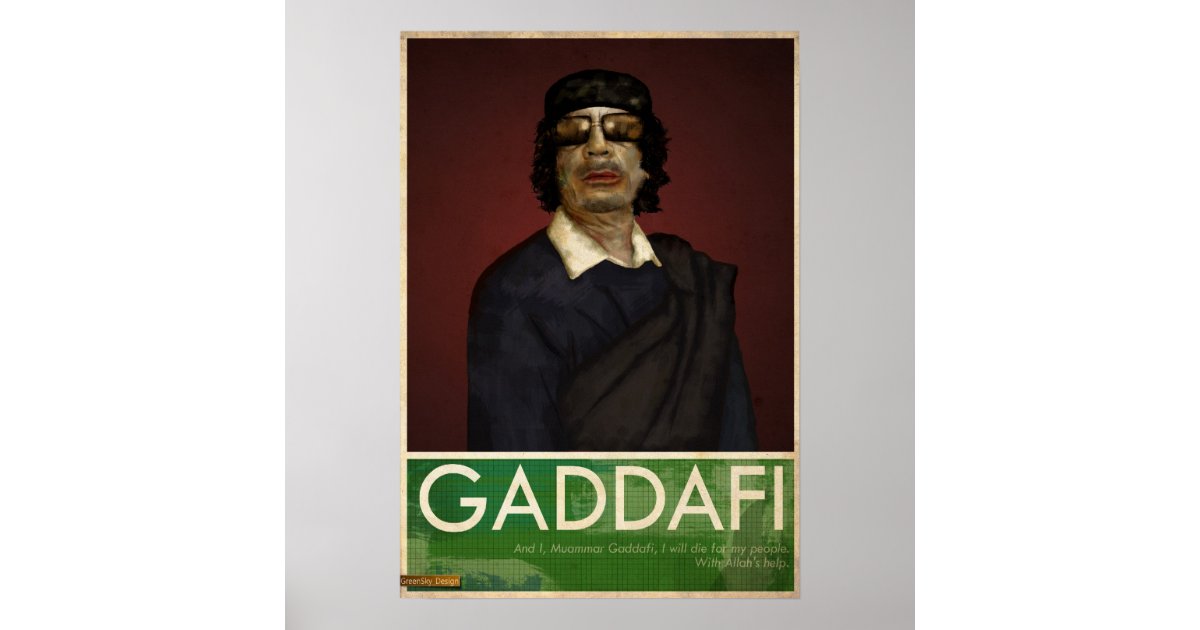 Colonel Gaddafi Poster | Zazzle