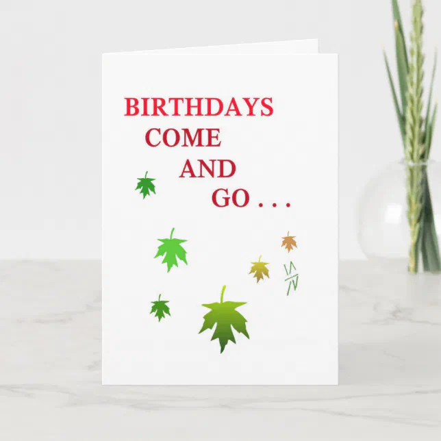Come and Go birthday greeting card | Zazzle
