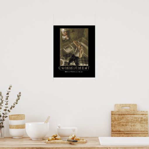 Commitment Poster | Zazzle