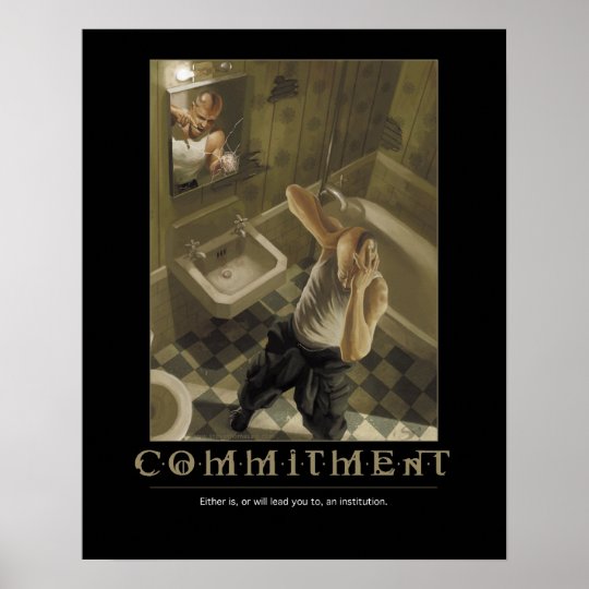 Commitment Poster | Zazzle.co.uk