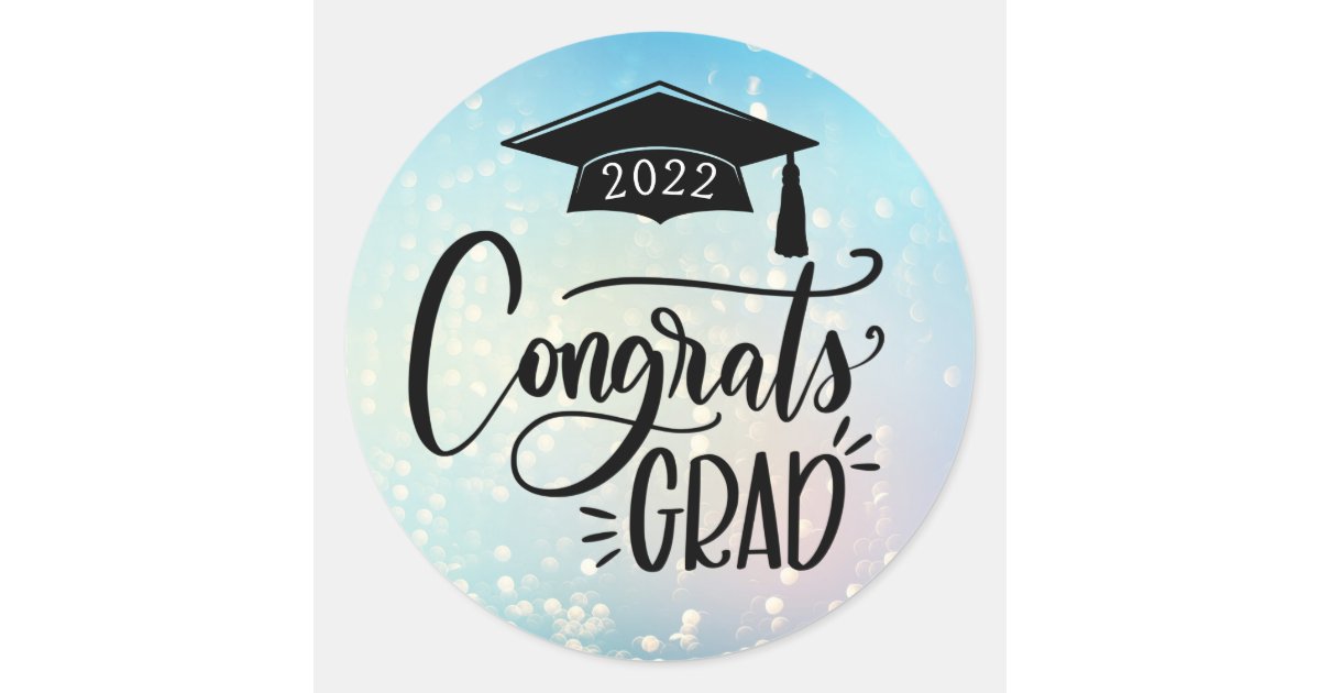 Congrats Grad 2022 Sticker | Zazzle