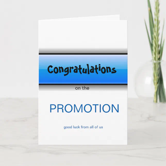Congratulation on the promotion good luck from all card | Zazzle