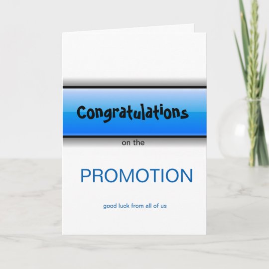 Congratulation on the promotion good luck from all card | Zazzle.co.uk