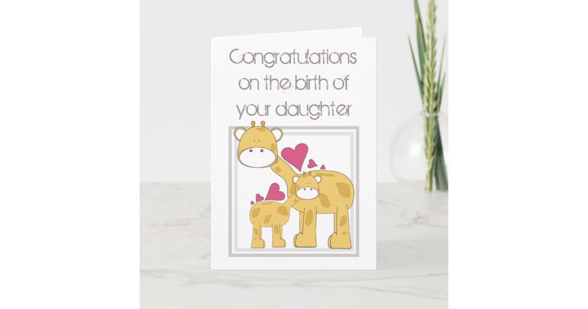 Congratulations on the birth of your daughter card | Zazzle