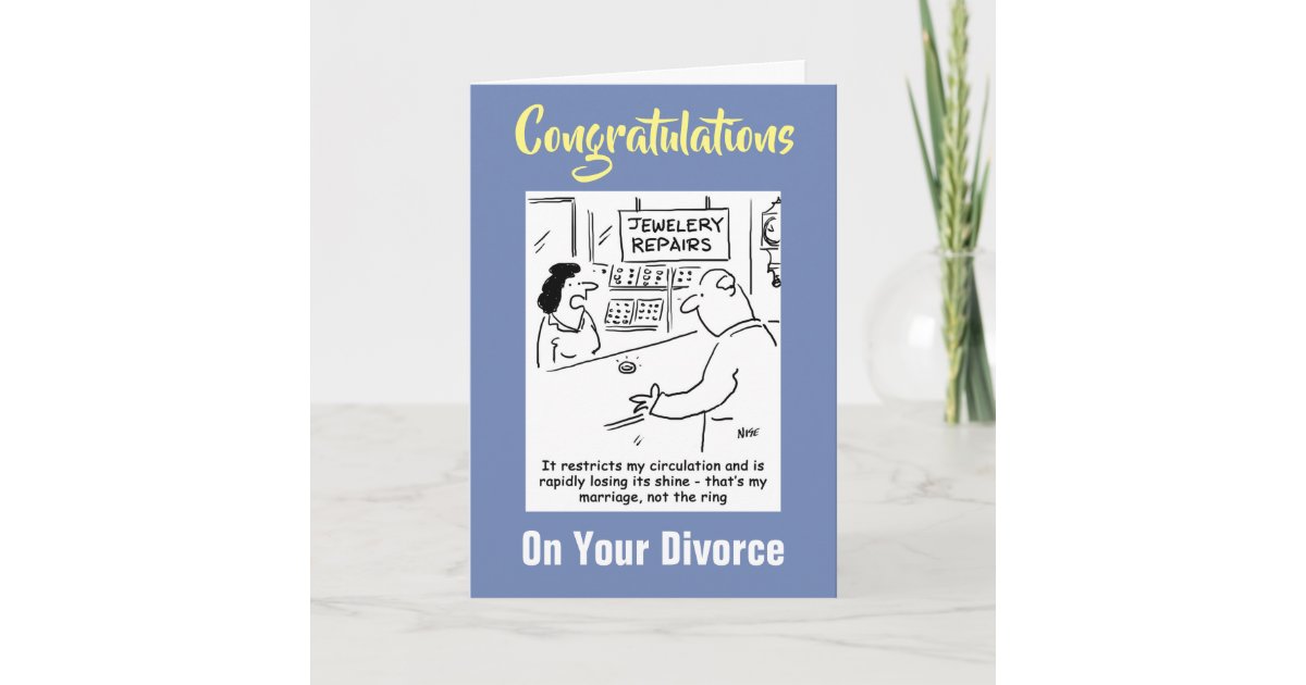 Congratulations on Your Divorce. Funny Divorcee Card | Zazzle