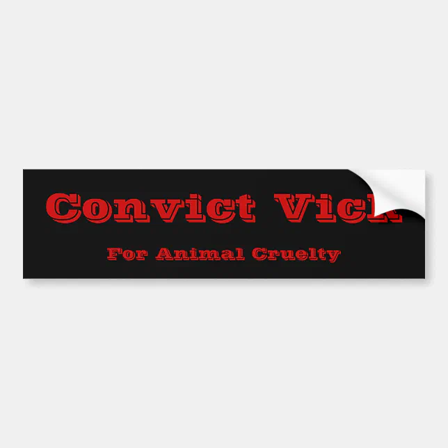 Convict Vick Bumper Sticker | Zazzle