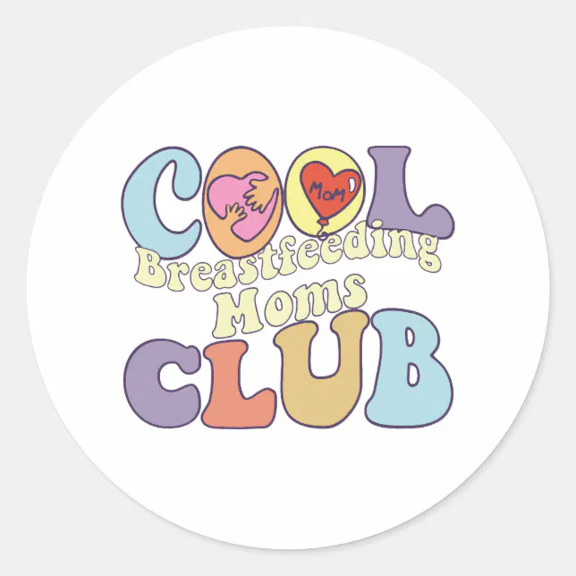 Cool Breastfeeding Moms Club Breast Milk Classic Round Sticker | Zazzle