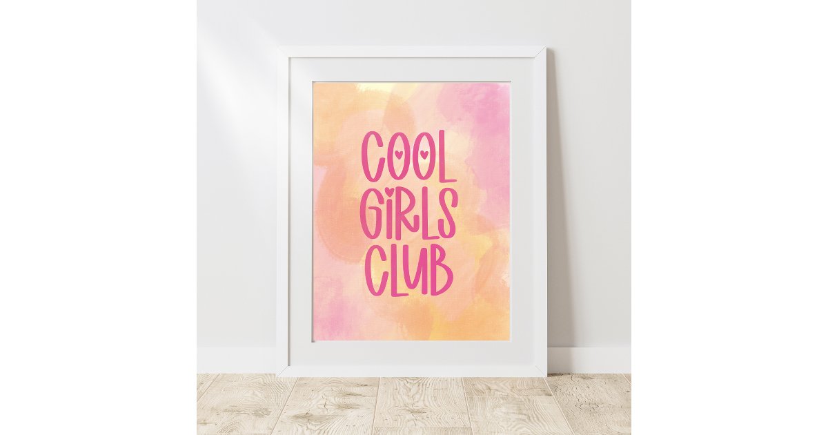 Cool Girls Club Poster | Zazzle