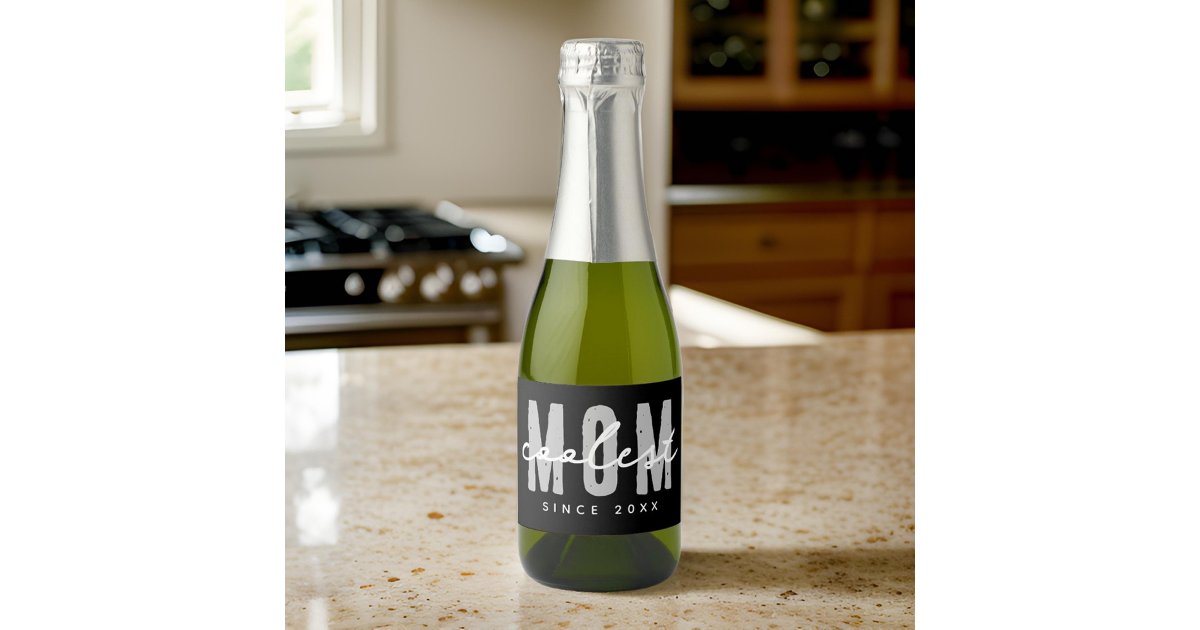 Coolest Mum Since 20XX Modern Simple Preppy Sparkling Wine Label | Zazzle