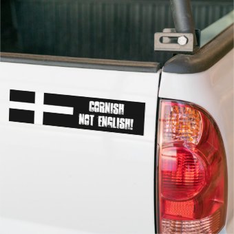'Cornish Not English!' Bumper Sticker | Zazzle