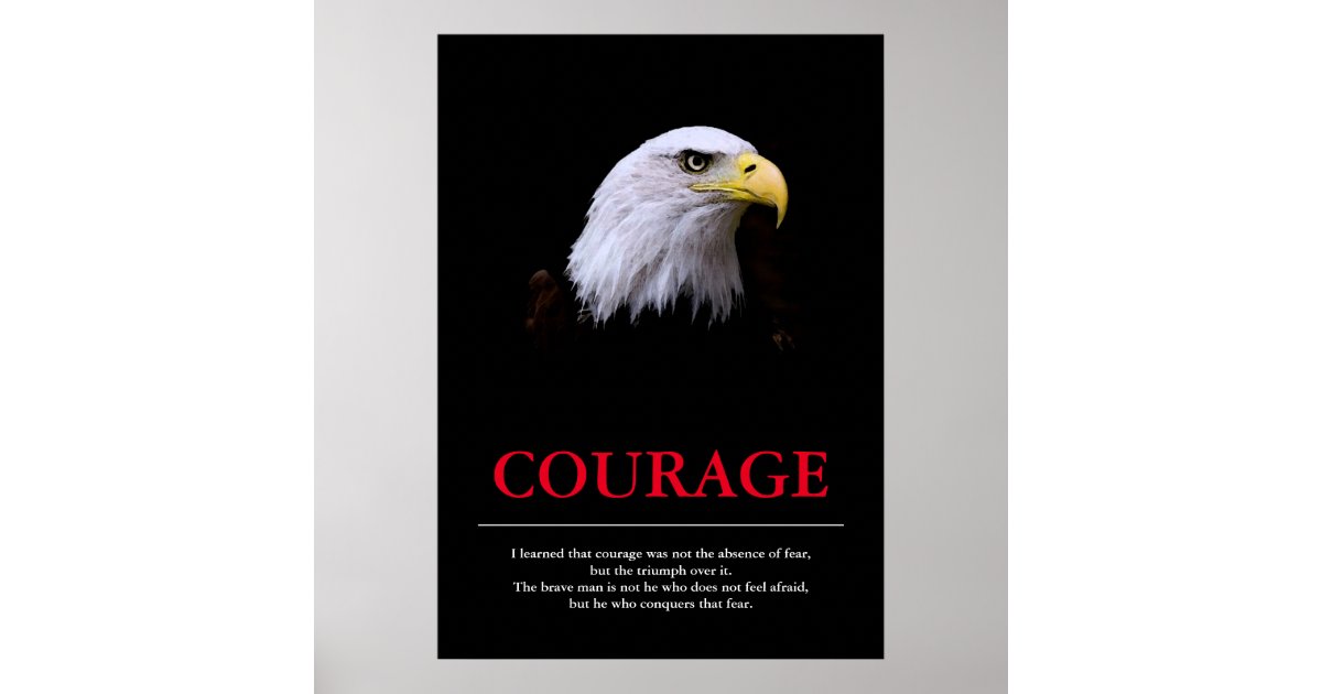 Courage Eagle Motivational Inspirational Poster | Zazzle