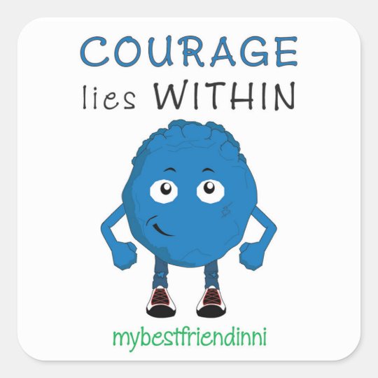Courage Sticker | Zazzle.co.uk