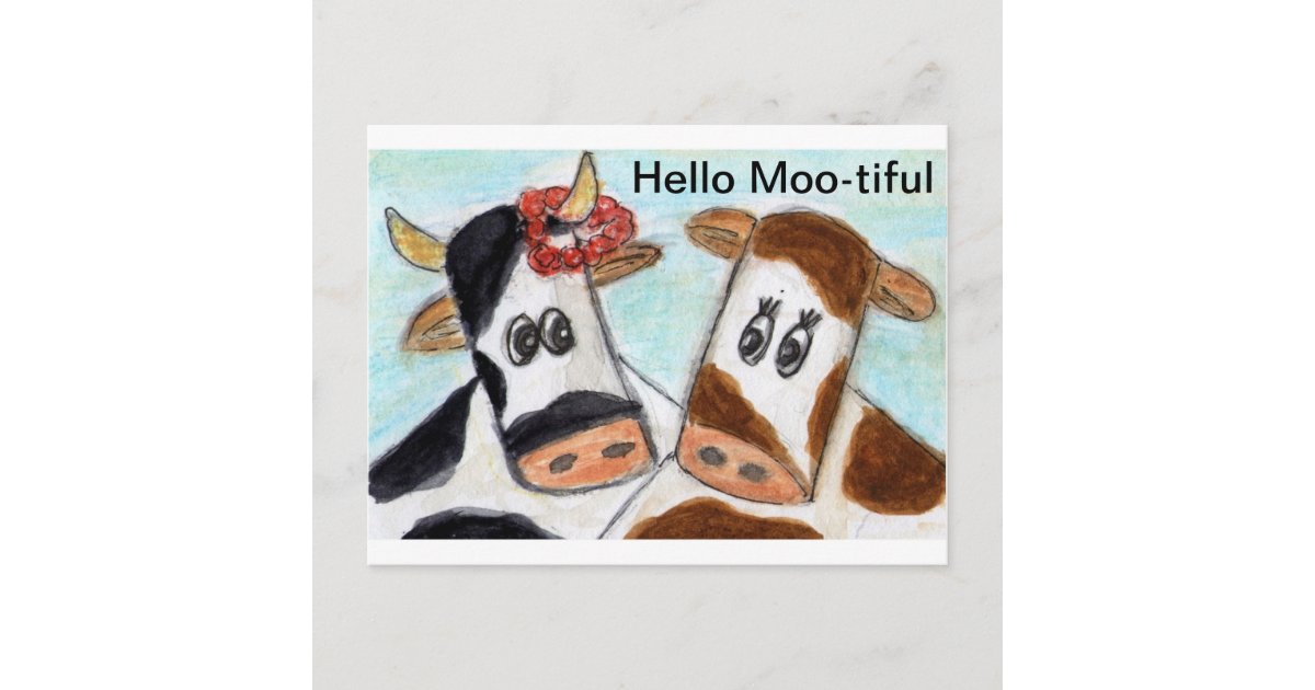 Cow Hello Moo-tiful Postcard | Zazzle