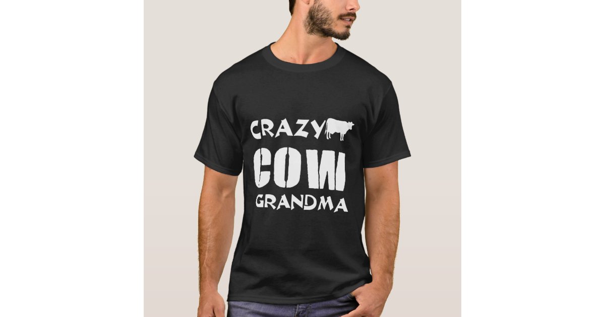 Crazy Cow Grandma Cow T-Shirt | Zazzle