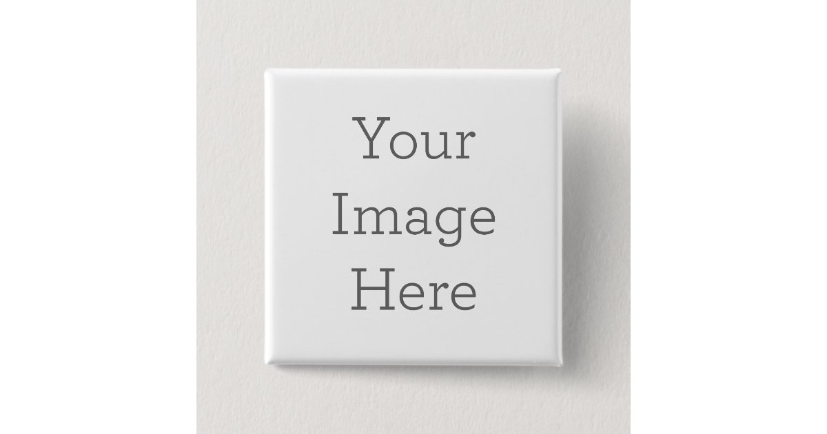 Create Your Own 2'' Square Button | Zazzle