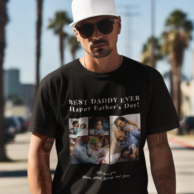 Create your own Best Dad Ever 4 photo collage T-Shirt | Zazzle