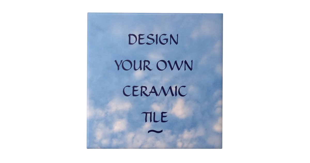 Create Your Own Custom Ceramic Tile | Zazzle