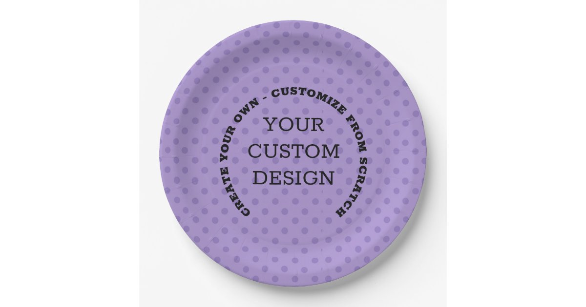 Create Your Own Custom Design Paper Plate | Zazzle