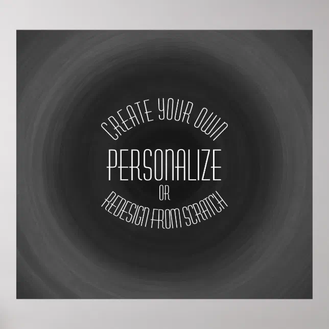 Create Your Own - Custom Design Poster | Zazzle