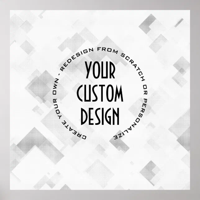 Create Your Own Custom Made Poster | Zazzle