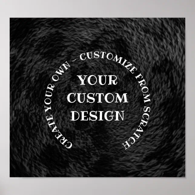 Create Your Own Custom Personalised Poster | Zazzle