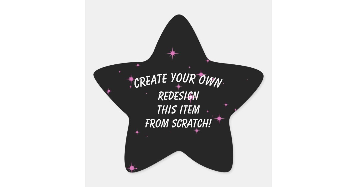 Create Your Own Custom Star Sticker | Zazzle