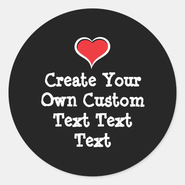 Create your own custom text classic round sticker | Zazzle