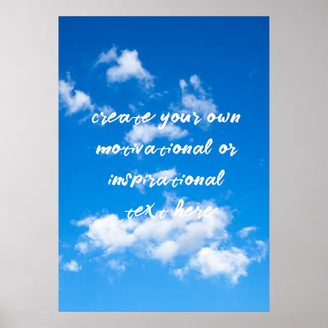 create your own motivational or inspirational text poster | Zazzle