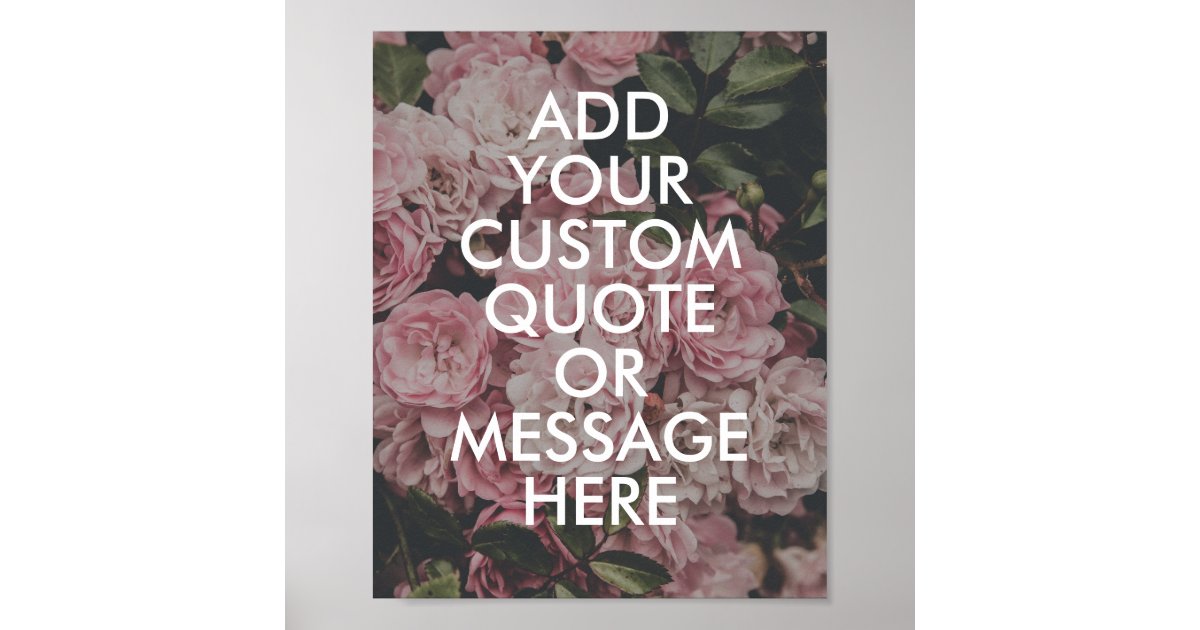 Create your own quote poster | Zazzle