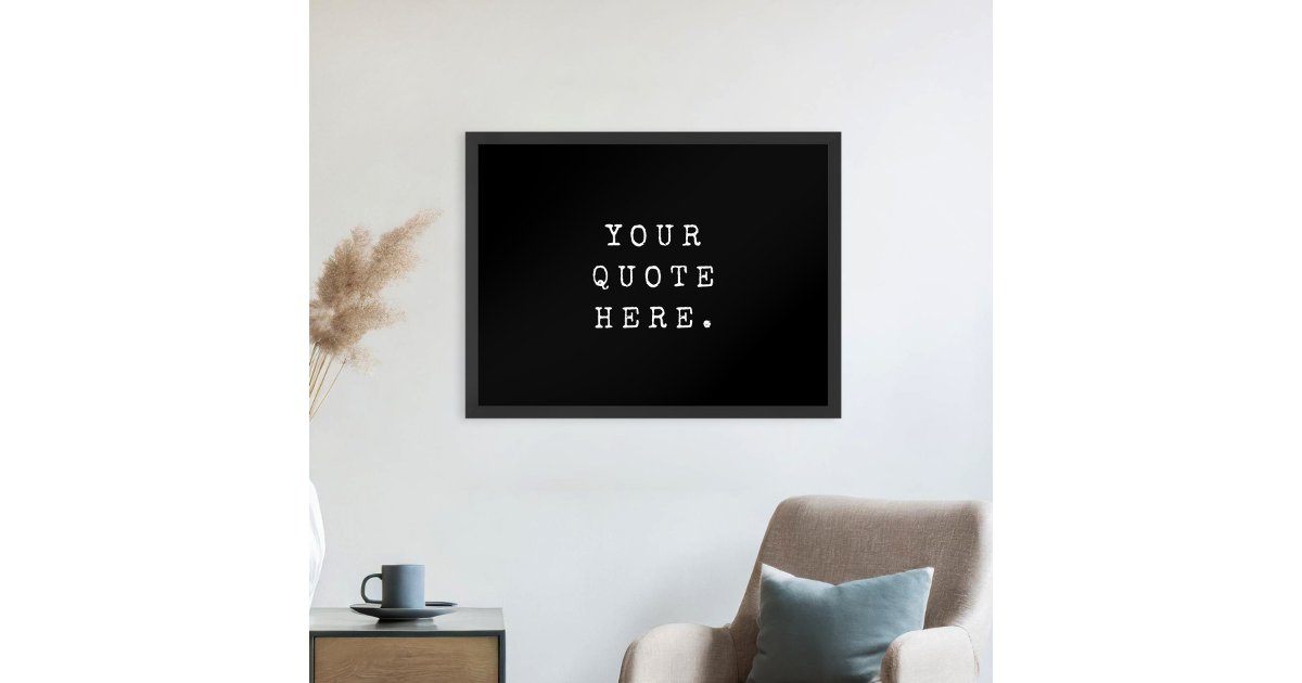 Create Your Own Quote Poster | Zazzle