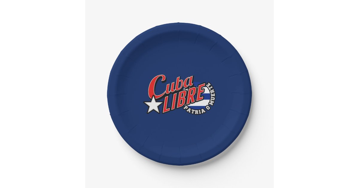 Cuba Libre Motto Paper Plate | Zazzle